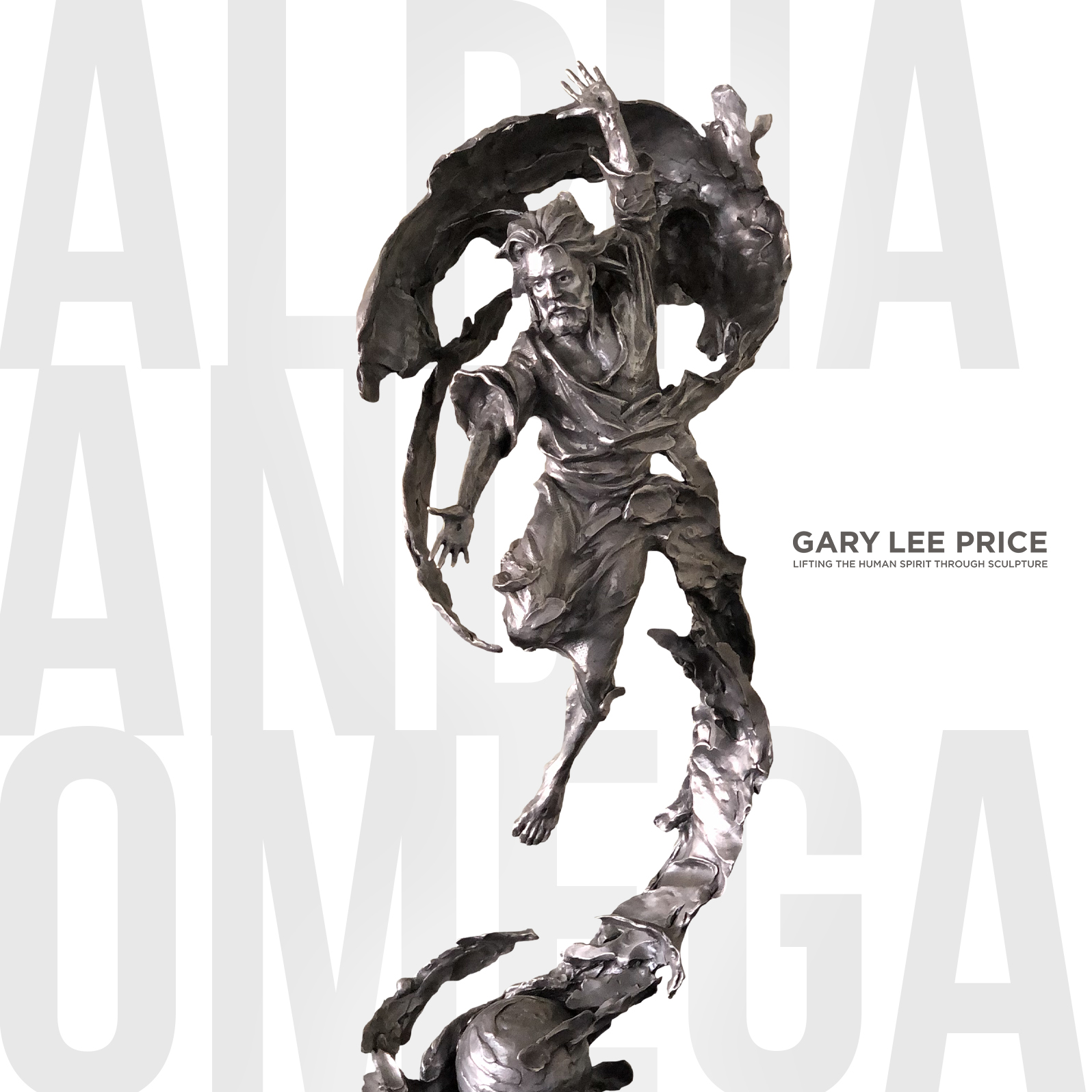 Alpha and Omega – Sculptor Gary Lee Price